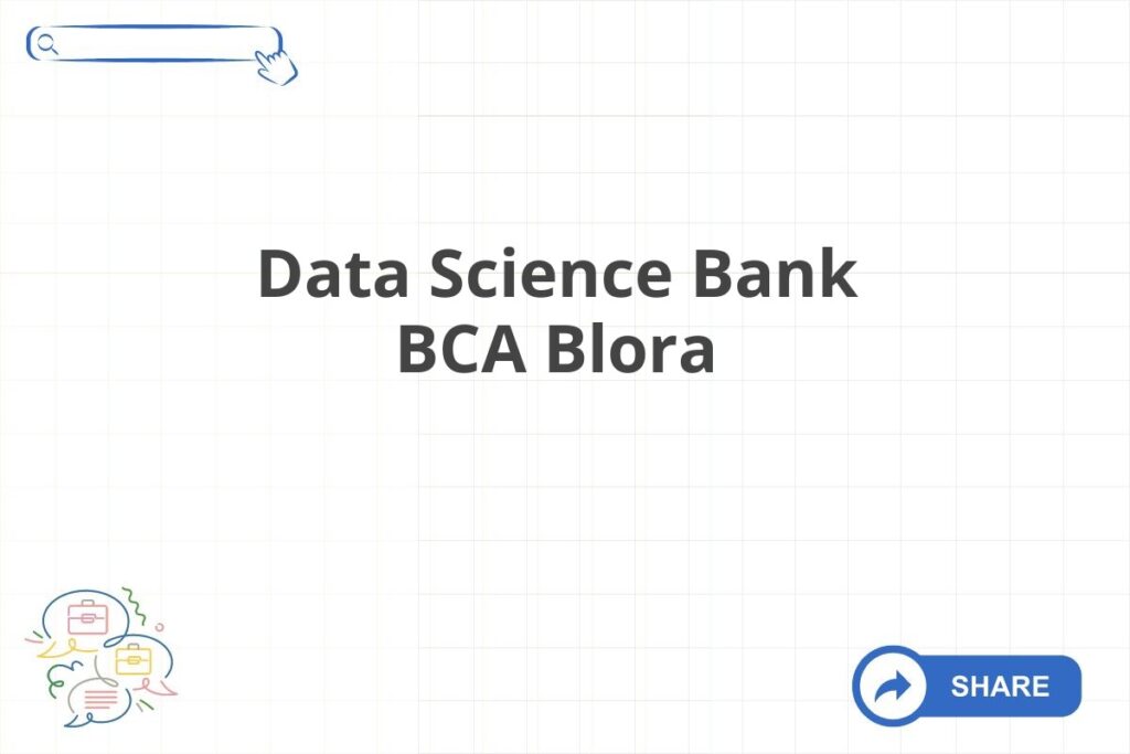 Data Science Bank BCA Blora Tahun 2024